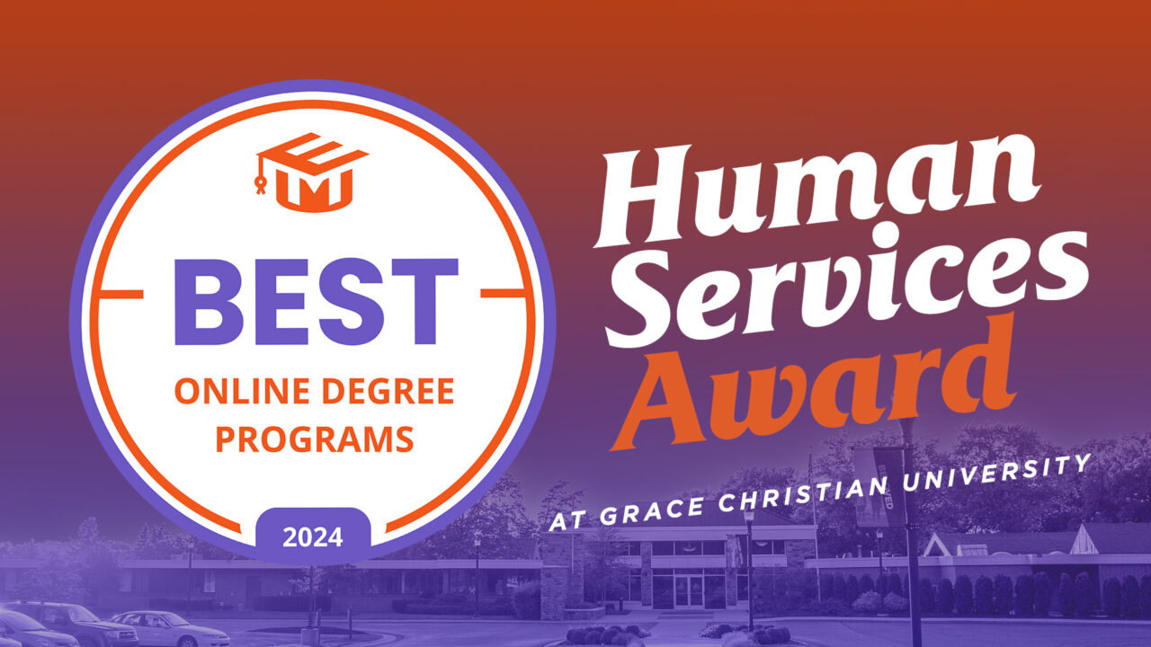 Human Services Award at Grace Christian University - Grace Christian University
