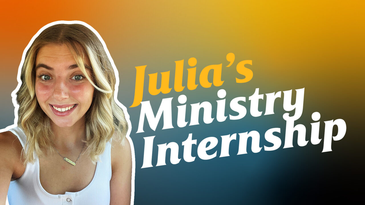 Julia's Ministry Internship - Grace Christian University