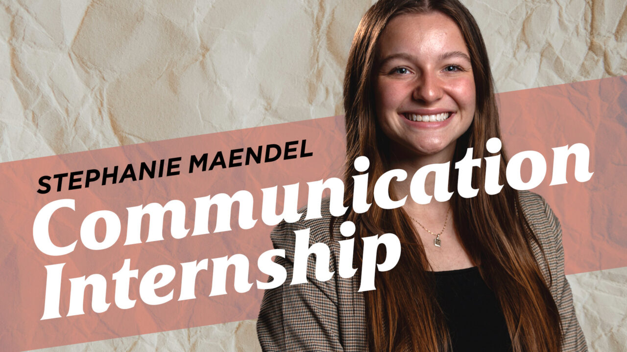 Stephanie Maendel Communication Internship - Grace Christian University